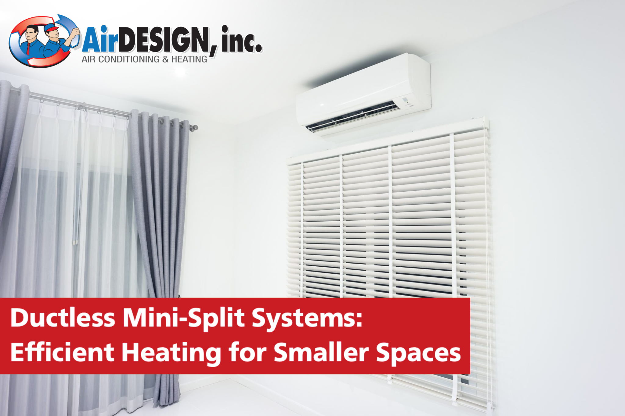 Ductless Mini-Split Systems: Efficient Heating for Smaller Spaces - Air ...